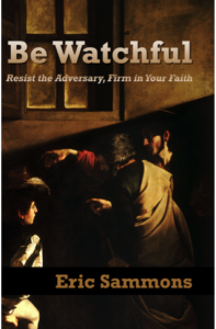 Be Watchful